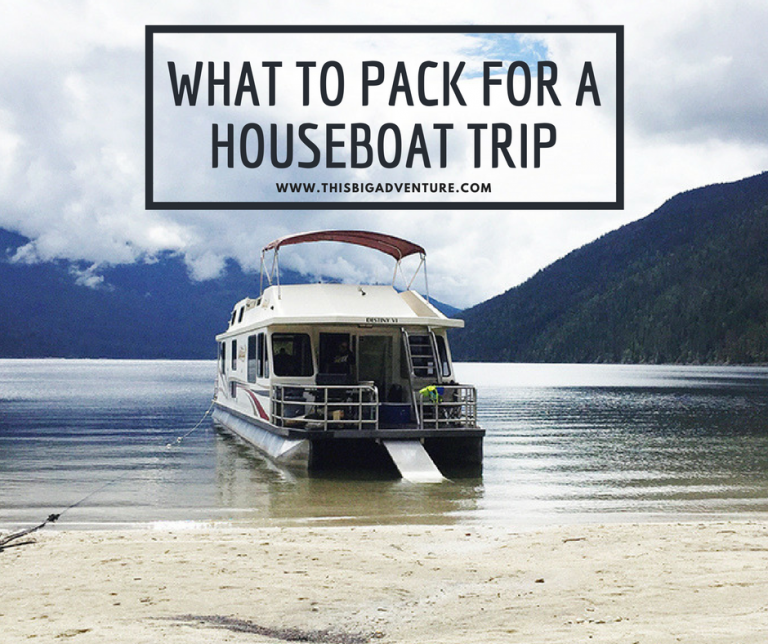 What to Pack for a Houseboat Trip - This Big Adventure